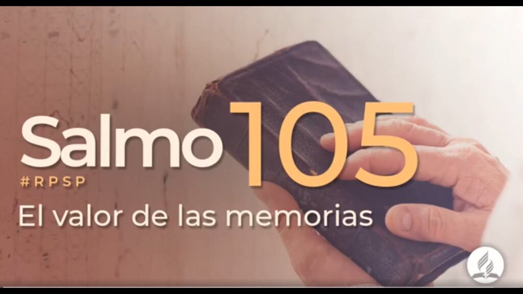 Salmo 105 | Reavivados Por Su Palabra | #RPSP | devocionmatutina.com