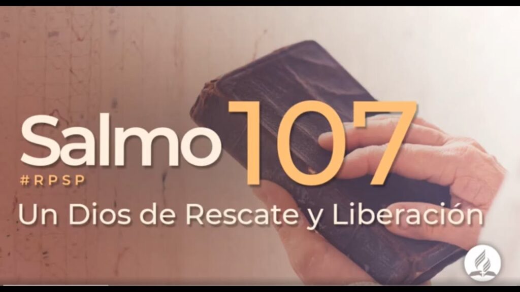 Salmo 107 | Reavivados Por Su Palabra | #RPSP | devocionmatutina.com