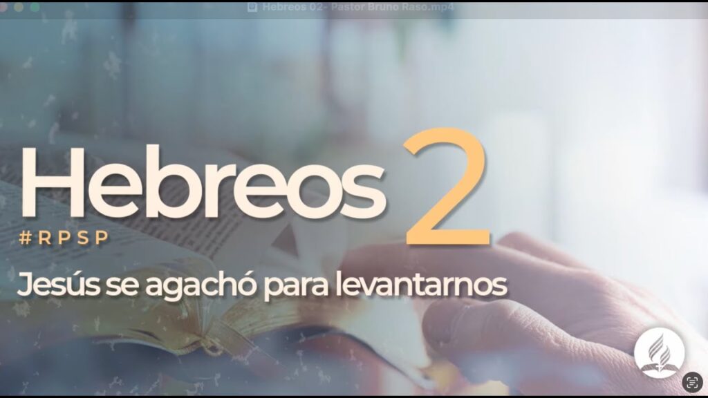 Hebreos 2 | Reavivados por su Palabra | #RPSP | devocionmatutina.com